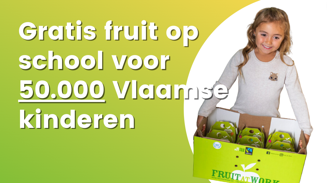 Gratis fruit op school voor 50.000 Vlaamse kinderen - Fruit At Work